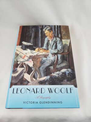 Leonard Woolf: A Biography; Glendinning; First Edition; 1/1; Nice copy ...
