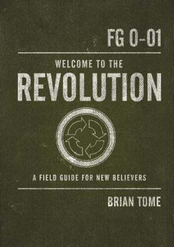 Welcome to the Revolution: A Field Guide for New Believers by Brian Tome: New 9780849920059| eBay