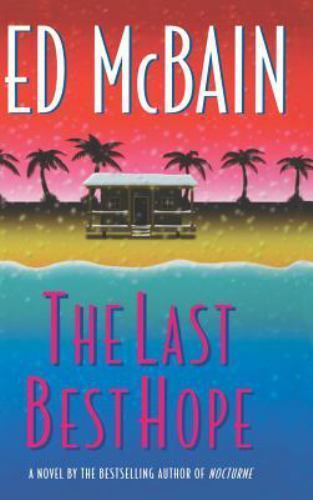 Last Best Hope by Ed Mcbain (1998, Hardcover) for sale online | eBay