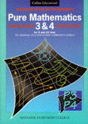 Pure Mathematics: v. 3 & 4 by National Extension College, Stephen Webb ...