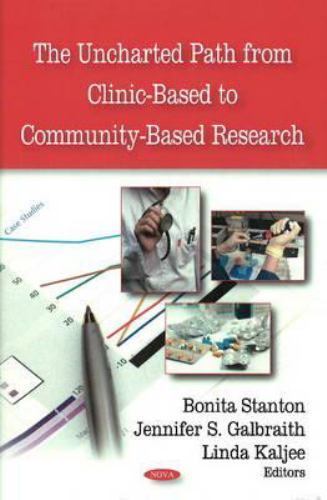 Uncharted Path from Clinic-Based to Community-Based Research by ...