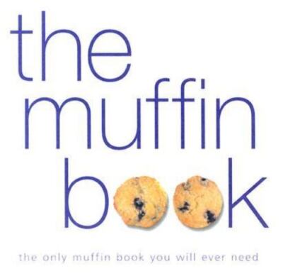 The Muffin Book Hardcover 9781876778835| eBay