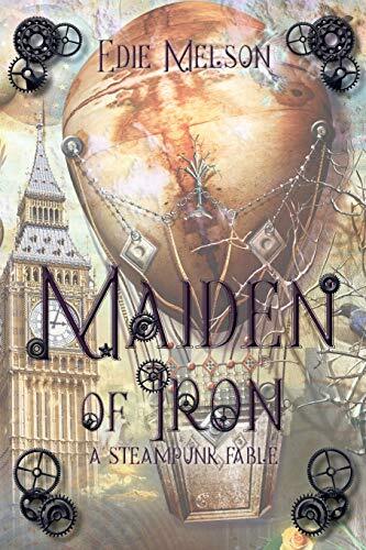 Maiden of Iron: A Steampunk Fable 9781946638915| eBay