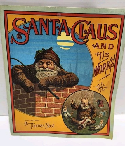 Santa Claus and His Works, Thomas Nast, Evergreen Press, 1970s ...