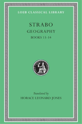 Strabo Geography, Volume VI (Hardback) Loeb Classical Library (UK ...