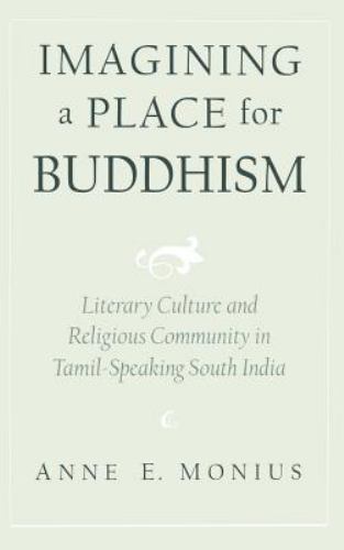 Imagining a Place for Buddhism : Literary Culture and Religious ...