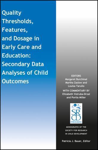 Quality Thresholds, Features, and Dosage in Early Care and Education ...