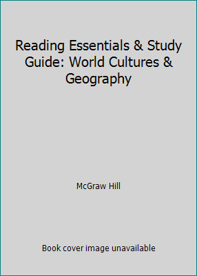 Reading Essentials & Study Guide: World Cultures & Geography by McGraw ...