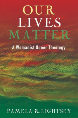 Pamela R Lightsey Our Lives Matter (Hardback) (UK IMPORT) 9781498206662 ...