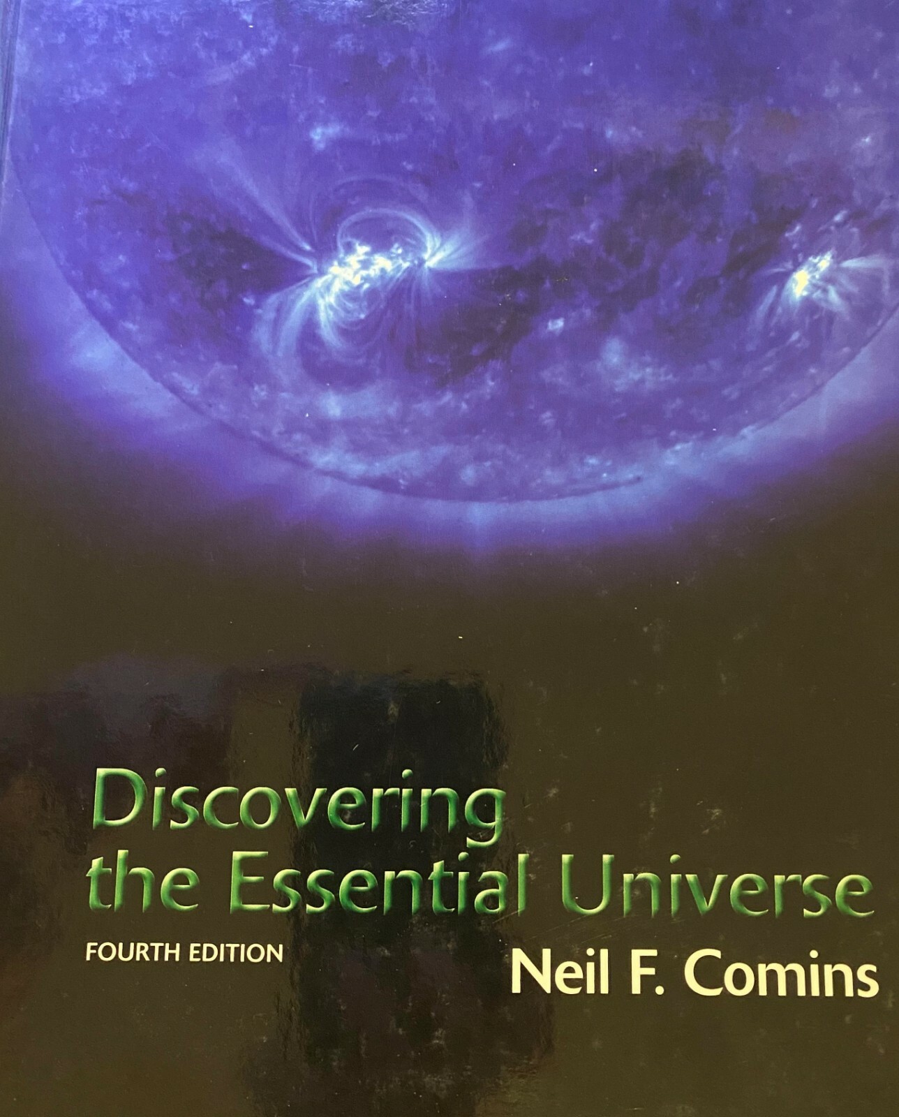 Discovering the Essential Universe by Neil F. Comins Fourth Edition ...