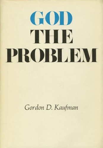 Gordon D. Kaufman God the Problem (Tascabile) 9780674355262 | eBay