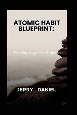 Jerry Daniel Atomic Habit Blueprint (Paperback) (US IMPORT) | eBay ...