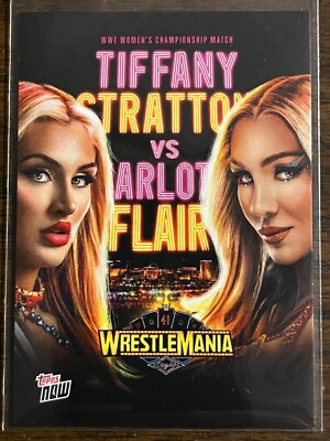 2025 Topps Now WWE #WM3 Tiffany Stratton Charlotte Flair WrestleMania ...