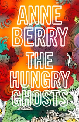 Anne Berry The Hungry Ghosts (Poche) | eBay