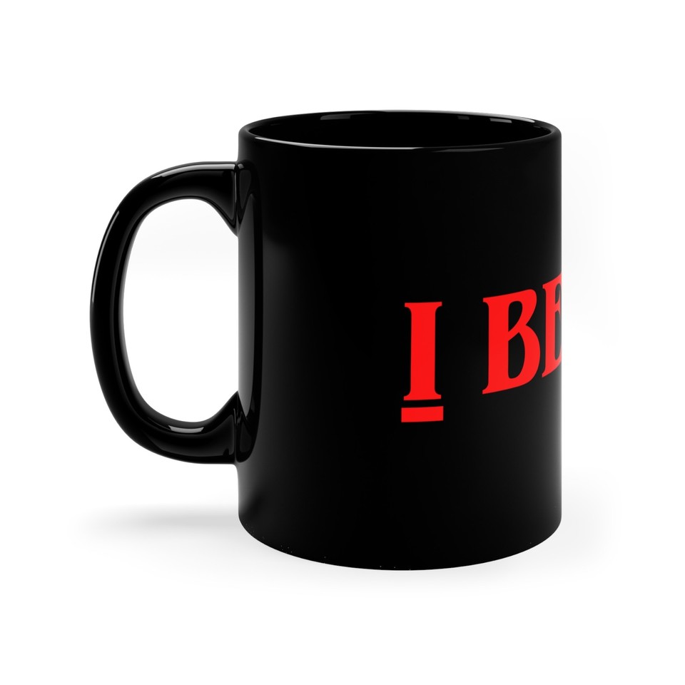 I BELIEVE Mug - Stranger Things Inspired - 11oz Black Coffee Mug | eBay