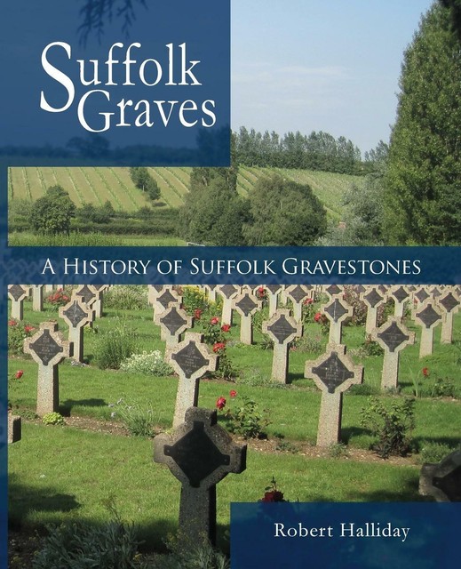 A History of Suffolk Gravestones von Robert Halliday (2013, Taschenbuch ...