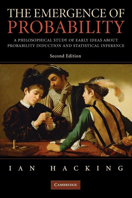 The Emergence of Probability von Ian Hacking (2006, Taschenbuch) for ...