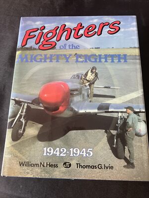 Fighters of the Mighty Eighth 1942 by Thomas G. Ivie and William Hess (1990,... 9780879384609| eBay