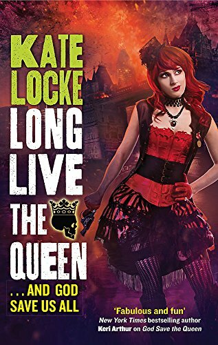 Long Live the Queen: Book 3 of the Immortal Empire. Locke 9780356501451 ...