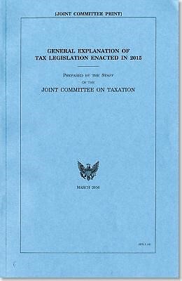 General Explanation of Tax Legislation Enacted in 2015 by Jct ...