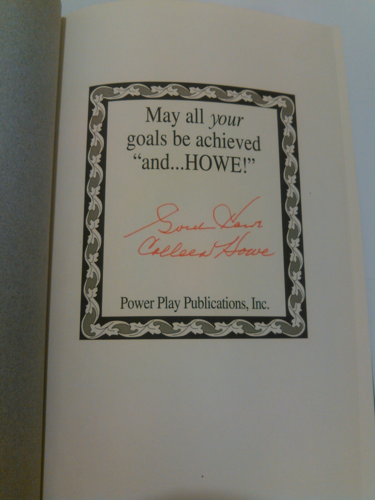 And... Howe! : The Authorized Autobiography of Gordie and Colleen Howe ...