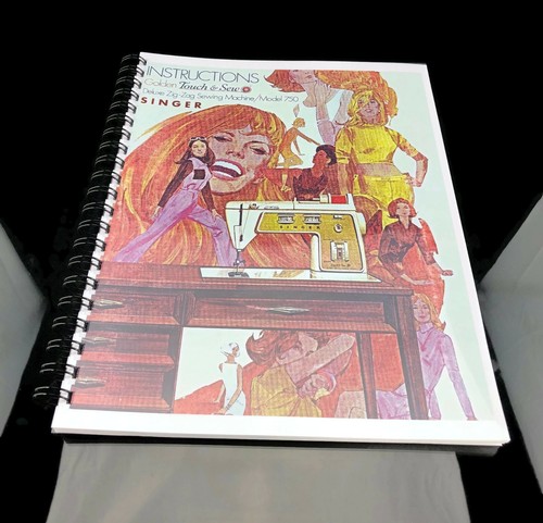 Singer 750 Touch & Sew Zig Zag Sewing Machine Instructions Manual FULL ...