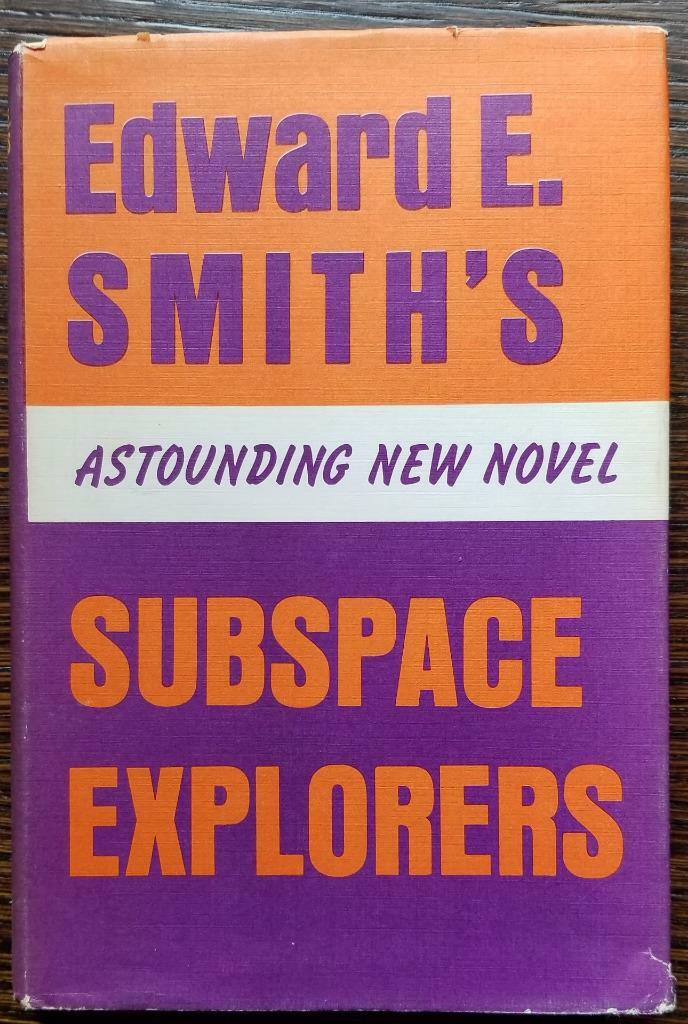 Subspace Explorers by Edward E. Doc Smith - Roy Krenkel Canaveral Press ...