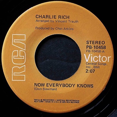 Charlie Rich - Now Everybody Knows / I've Got You Under My Skin [7" 45 ...