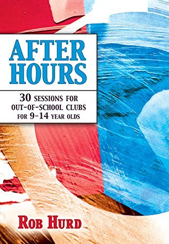 After Hours: 30 Sessions for out-of-School Clubs by Hurd, Rob Book Book ...