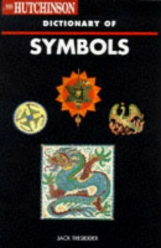 The Hutchinson Dictionary of Symbols (Helicon art... by Tresidder, Jack ...