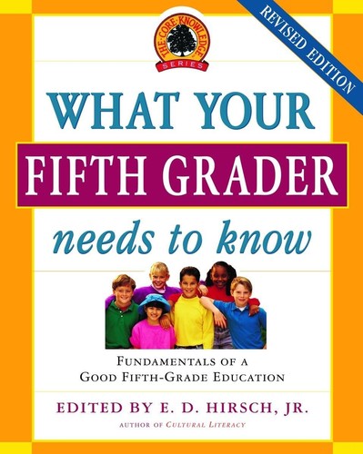 What Your Fifth Grader Needs to Know: Fundamentals of a Good Fifth ...