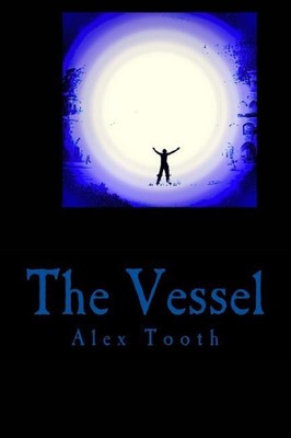The Vessel: Awakening by Alex Tooth (English) Paperback Book ...