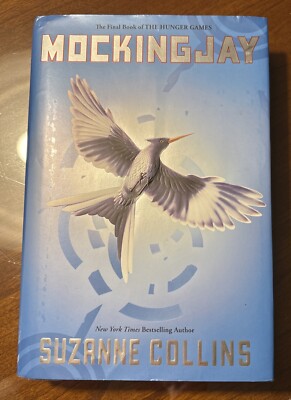 Mockingjay (Hunger Games, Book Three) by Suzanne Collins (2010 ...