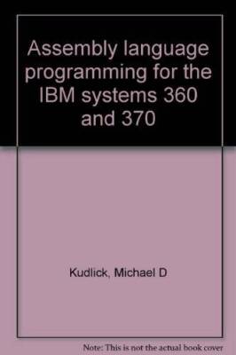 Assembly language programming for the IBM systems 360 and 370 - Paperback - GOOD 9780697081421 ...