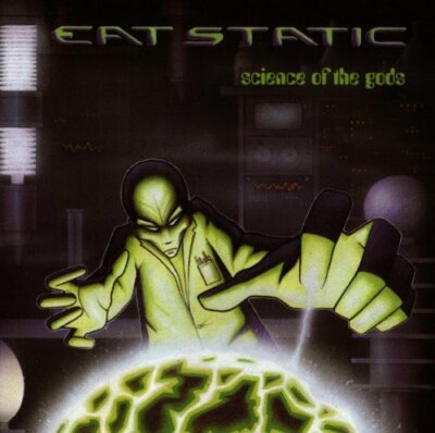 Eat Static - Science Of The Gods - Eat Static CD 9EVG The Fast Free ...