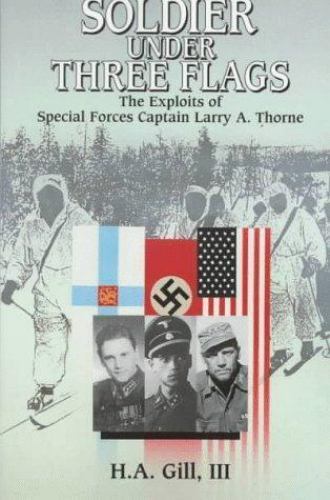 Soldier under Three Flags : The Exploits of Special Forces' Captain ...