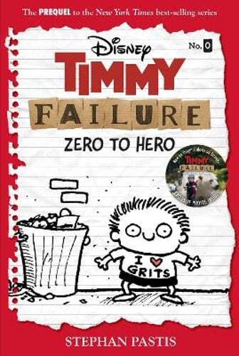 Timmy Failure: Zero to Hero-Timmy Failure Prequel by Stephan Pastis ...