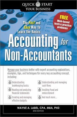 Accounting for Non-Accountants: The Fast and Easy Way to Learn the ...