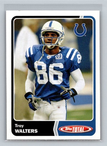 Troy Walters #292 2003 Topps Total Indianapolis Colts | eBay