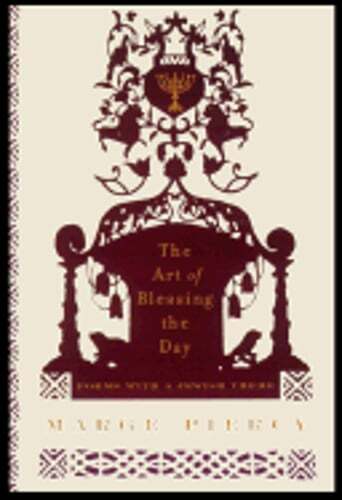The Art of Blessing the Day by Professor Piercy, Marge: Used ...