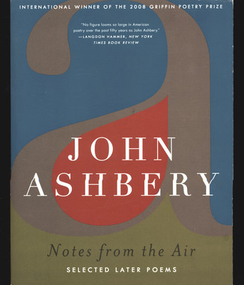 JOHN ASHBERRY NOTES FROM THE AIR FIRST ECCO PRESS EDITION VERY GOOD ...