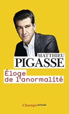 Eloge de l'anormalité | Pigasse Matthieu | Très bon état | eBay