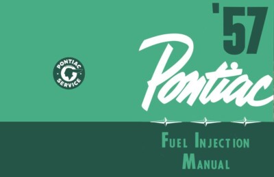 1957 Pontiac Fuel Injection Shop Service Repair Manual Book Engine ...
