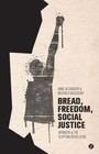 Bread, Freedom, Social Justice: Workers and the Egyptian Revolution by ...