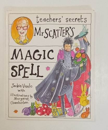 Teachers Secret's: Mr Scatter's Magic Spell by Jackie Vinelo Paperback ...