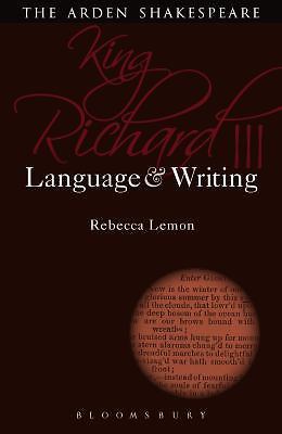 Arden Student Skills: Language and Writing Ser.: King Richard III ...