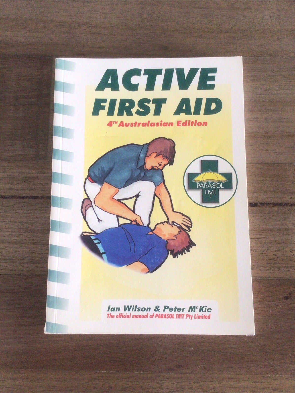ACTIVE FIRST AID - IAN WILSON & PETER McKIE - 4th Edition | eBay
