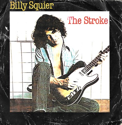Billy Squier : The Stroke [Vinyle 45 tours 7"] 1981 - TRES BON ETAT | eBay