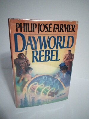 Dayworld Rebel by Philip Jose Farmer 1st HC Ptg. Putnam 1987 | eBay