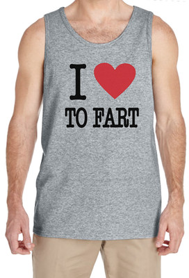 I love to Fart Funny farting Humor Hilarious Tank Top Gift for Him ...